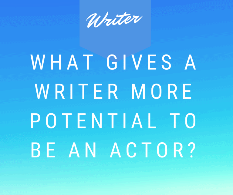 Can Writers Become Actors? (The Complete Answer) - Writing Beginner
