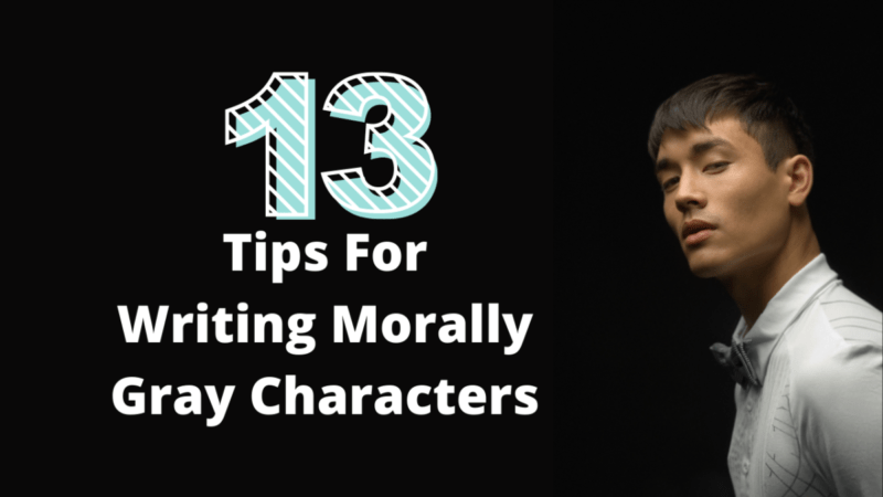 How To Write Morally Gray Characters [Bestseller Secrets Revealed ...