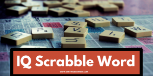 Is IQ a Scrabble Word? (Official Answer + 201 Alternatives) | Writing ...