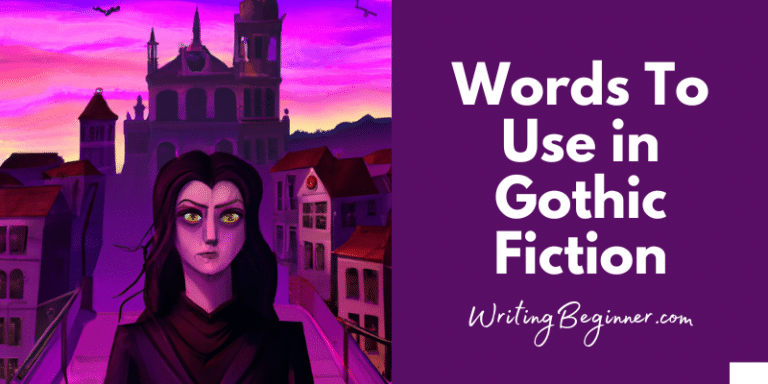 30 Words To Use In Gothic Fiction (Gothic Word Guide) - Writing Beginner