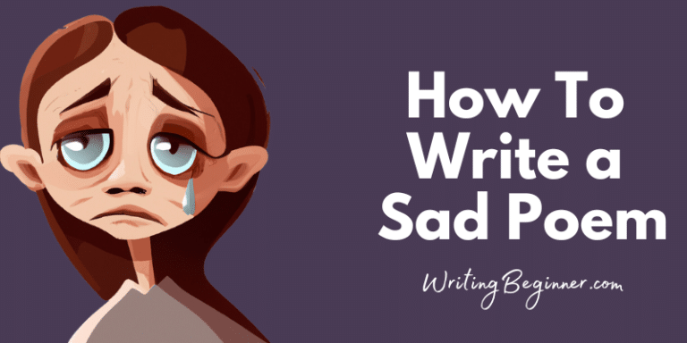 How to Write a Sad Poem (31 Easy Steps + Examples) - Writing Beginner