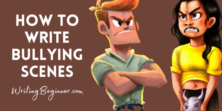 How to Write Bullying Scenes (Ultimate Guide + 17 Examples) | Writing Beginner