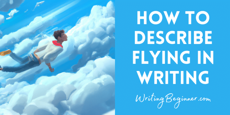 How to Describe Flying in Writing (21 Best Tips + Examples) - Writing ...