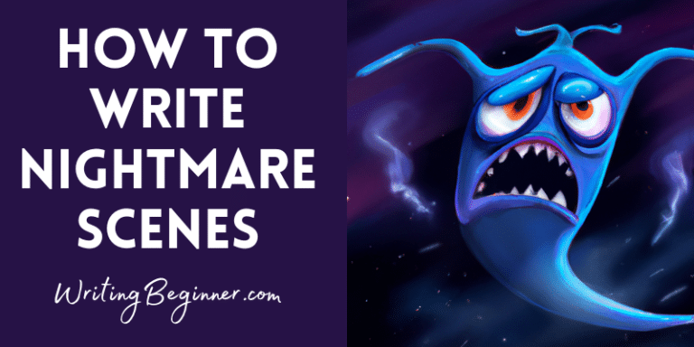 How to Write Nightmare Scenes (21 Tips + Examples) | Writing Beginner