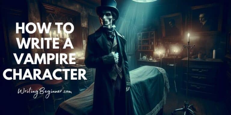 How To Write A Vampire Character (27 Dark Tips + Examples) - Writing ...