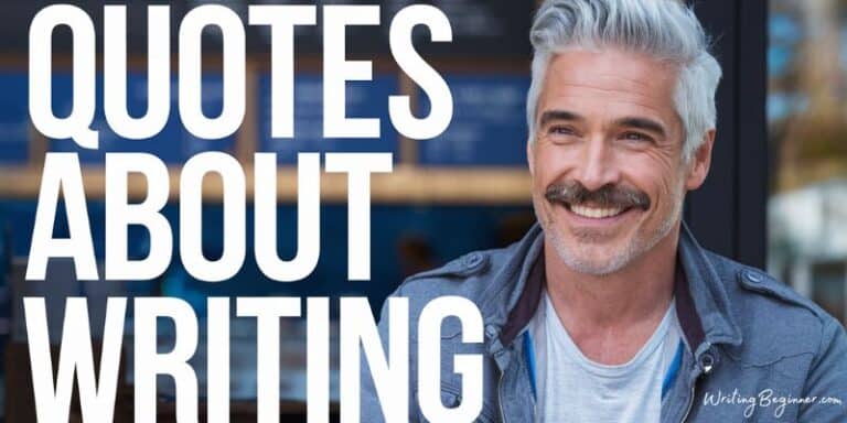200 Best Quotes About Writing (Get Inspired) - Writing Beginner