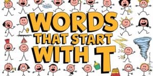 500 Words That Start With T (Mega List + Examples) | Writing Beginner
