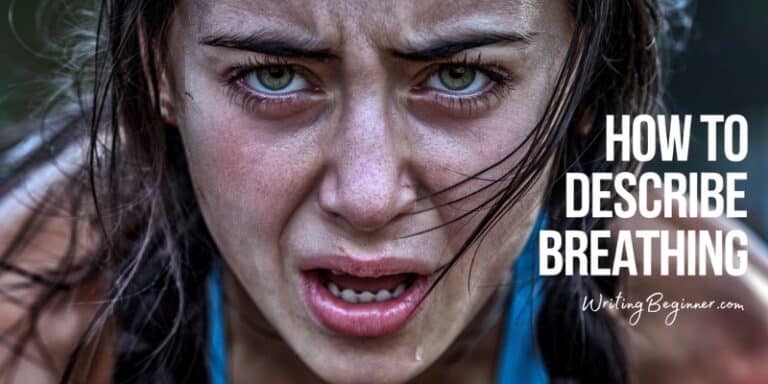 How to Describe Breathing in Writing [33 Tips & Examples] - Writing ...