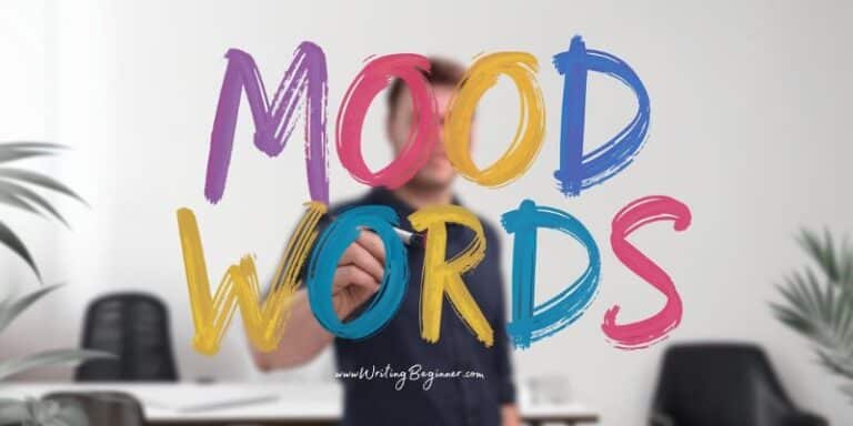 500 Mood Words for Every Situation [+ Sentence Examples] | Writing Beginner