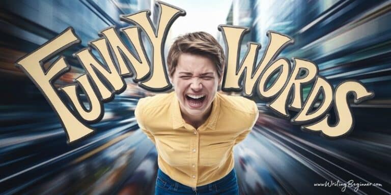 700+ Funny Words That Are Silly to Say | Writing Beginner