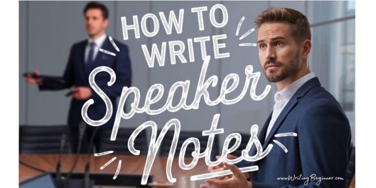 How to Write Speaker Notes: The Ultimate Guide for Beginners | Writing ...