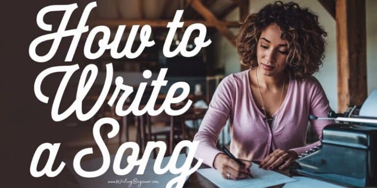 How to Write a Song: Ultimate Guide for Beginners + Examples - Writing ...