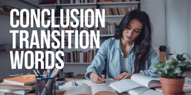 250+ Conclusion Transition Words (Example Sentences) | Writing Beginner