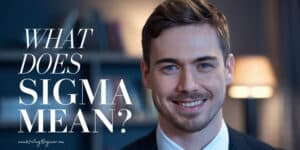 What Does Sigma Mean? (Epic Slang Guide + 100 Examples) | Writing Beginner