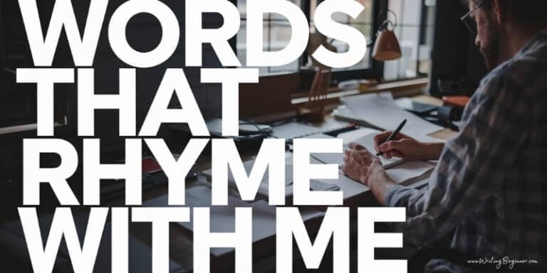 500 Best Words That Rhyme With Me (+ Examples) - Writing Beginner