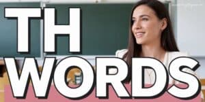 330+ TH Words, Phrases, & Sentences [English Mastery] | Writing Beginner