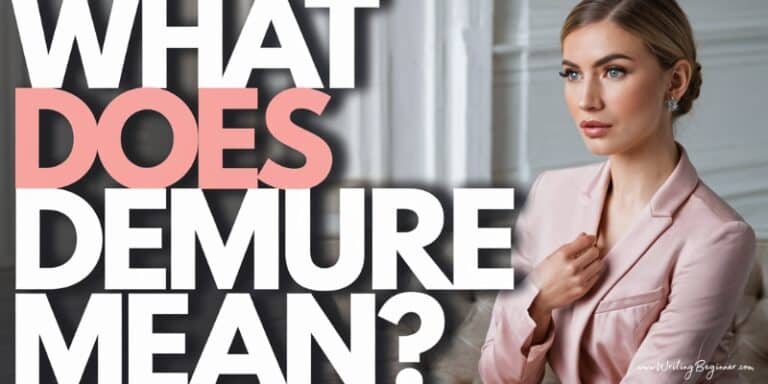 What Does Demure Mean? [Epic Slang Guide + 100 Examples] - Writing Beginner