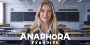 400+ Anaphora Examples (With Sentence Explanations) - Writing Beginner