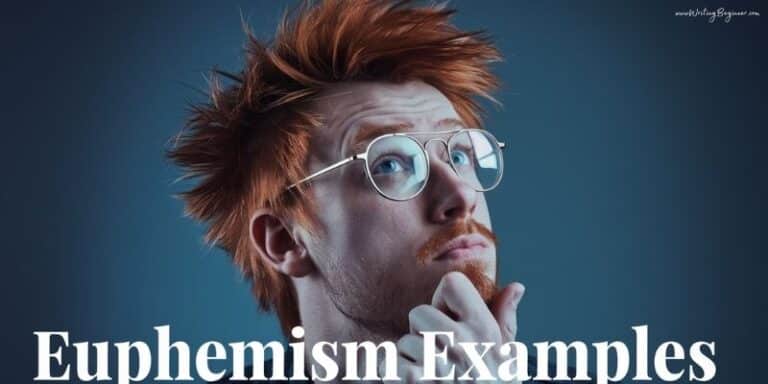 450 Euphemism Examples [With Explanations] | Writing Beginner